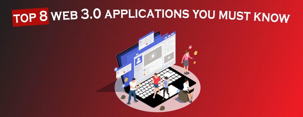 TOP 8 WEB 3.0 APPLICATIONS YOU MUST KNOW - Latest Technology Blogs ...